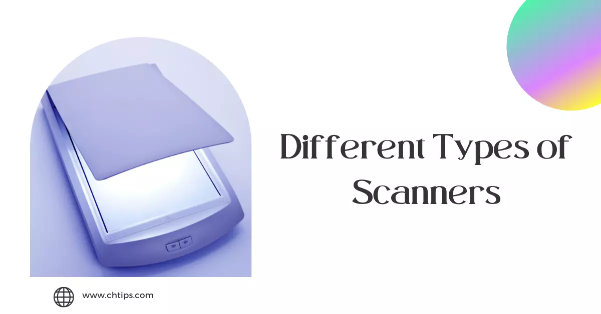 8 Different Types Of Scanners Uses Advantages And Disadvantages 8 Different Types Of Scanners Uses Advantages And Disadvantages